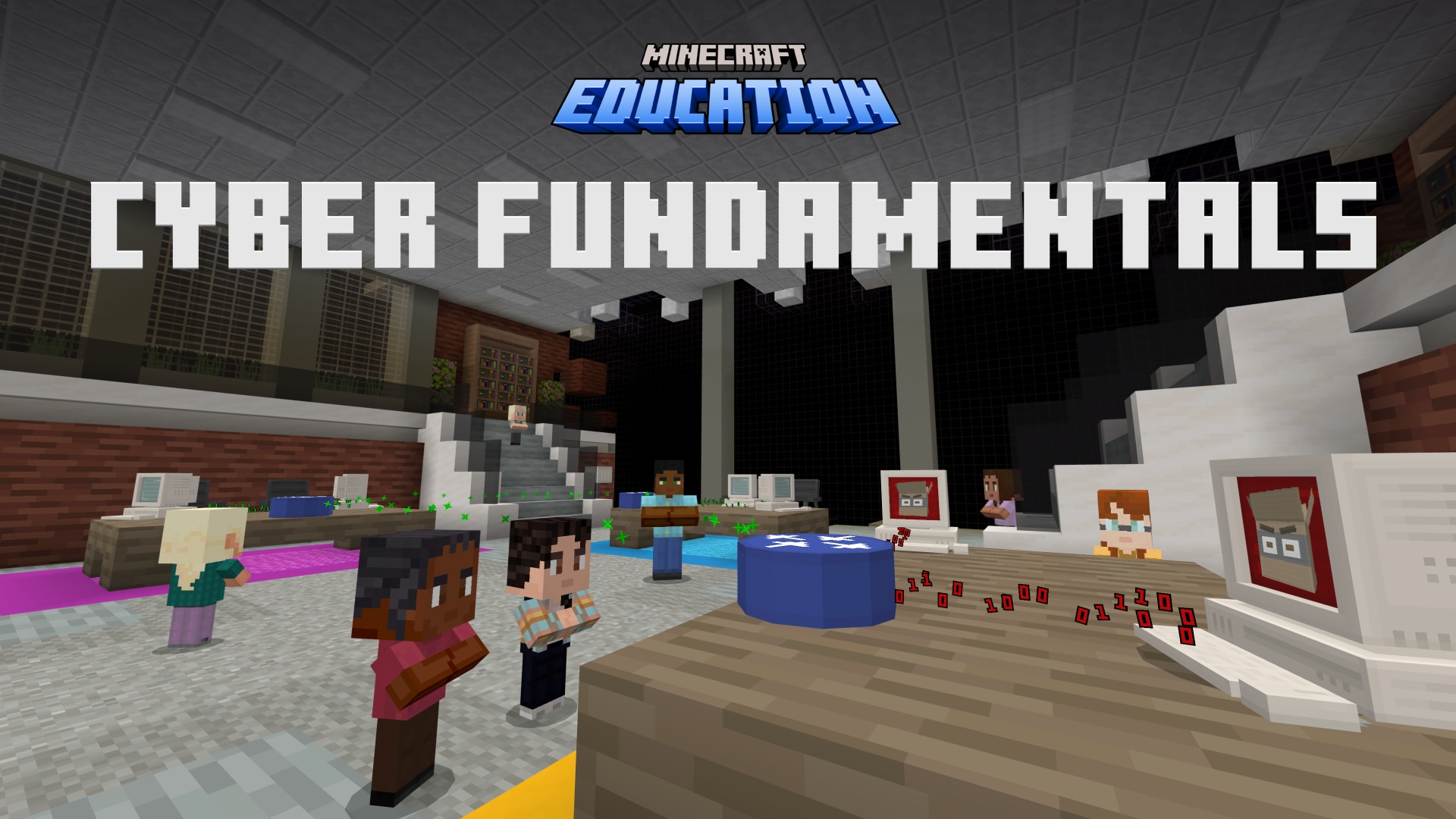 Cyber Fundamentals Minecraft Education